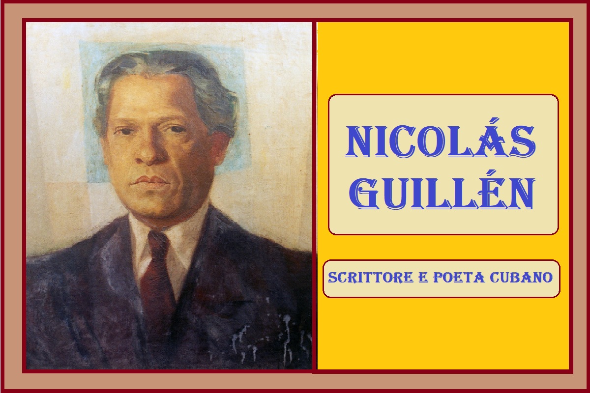 NICOLÁS CRISTOBAL GUILLÉN - Scrittore e poeta cubano - Blog di pociopocio