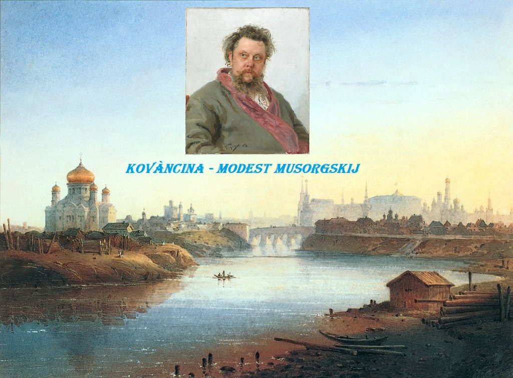 KOVÀNCINA - Modest Musorgskij - Blog di pociopocio